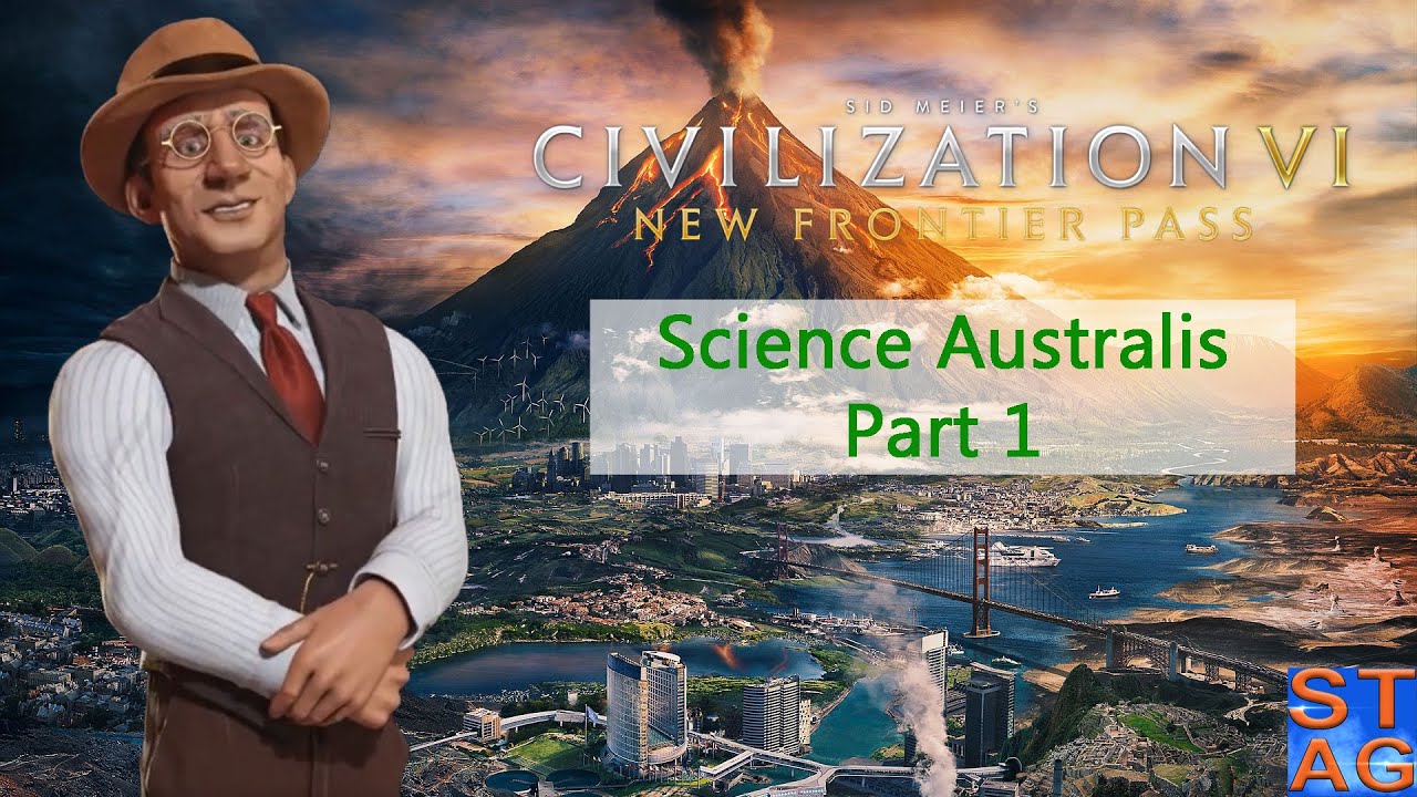 Dumb Builders (Science Australis Episode 1) - Civilization VI: New ...