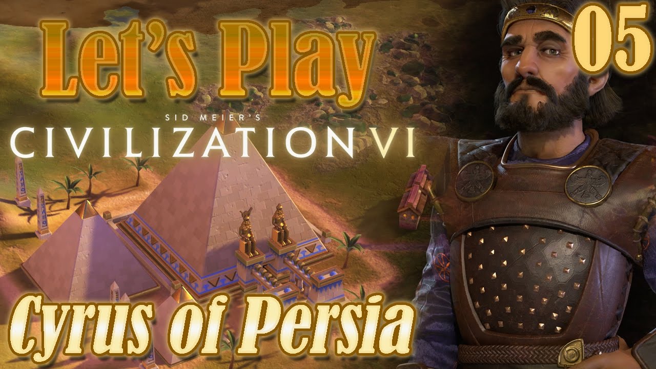 Let's Play Civilization 6, Cyrus of Persia [Ep 05] - Peace Between ...