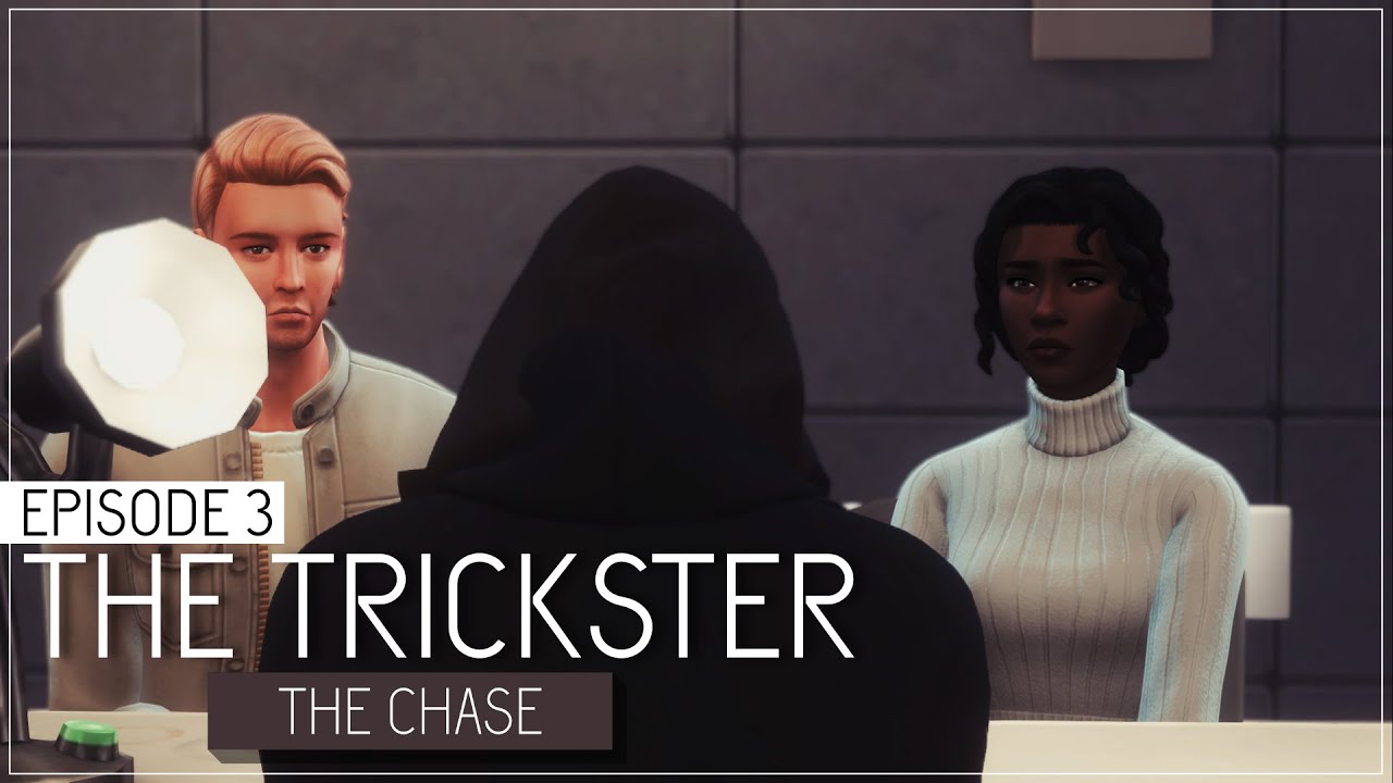 THE TRICKSTER | EPISODE 3 | THE CHASE | SIMS 4 VOICE-OVER MINISERIES ...