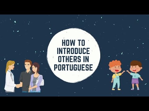 How To Introduce Others In Portuguese - YouTube