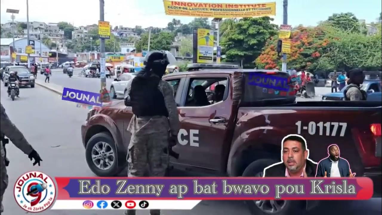 Edo Zenny bat gwo bravo la kontantman pou krisla li di ke chef gang nan diferan ak tout lot yo ...