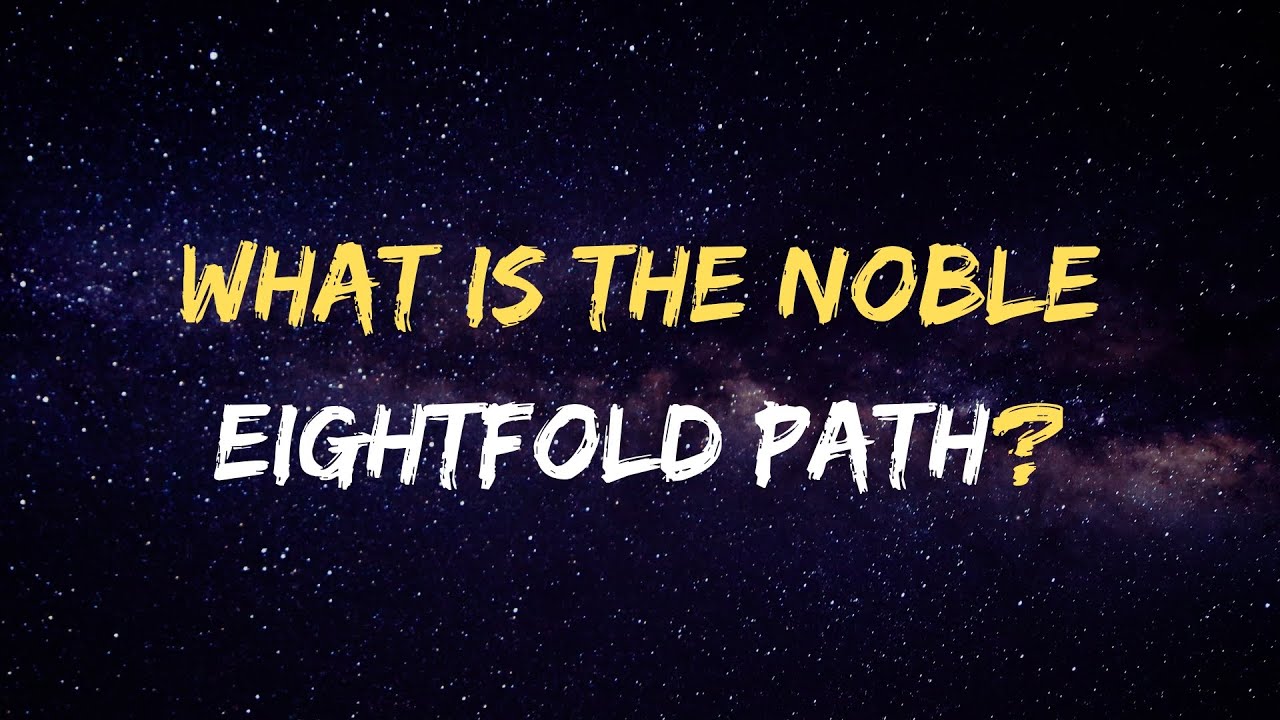 What is the Noble Eightfold Path? - YouTube