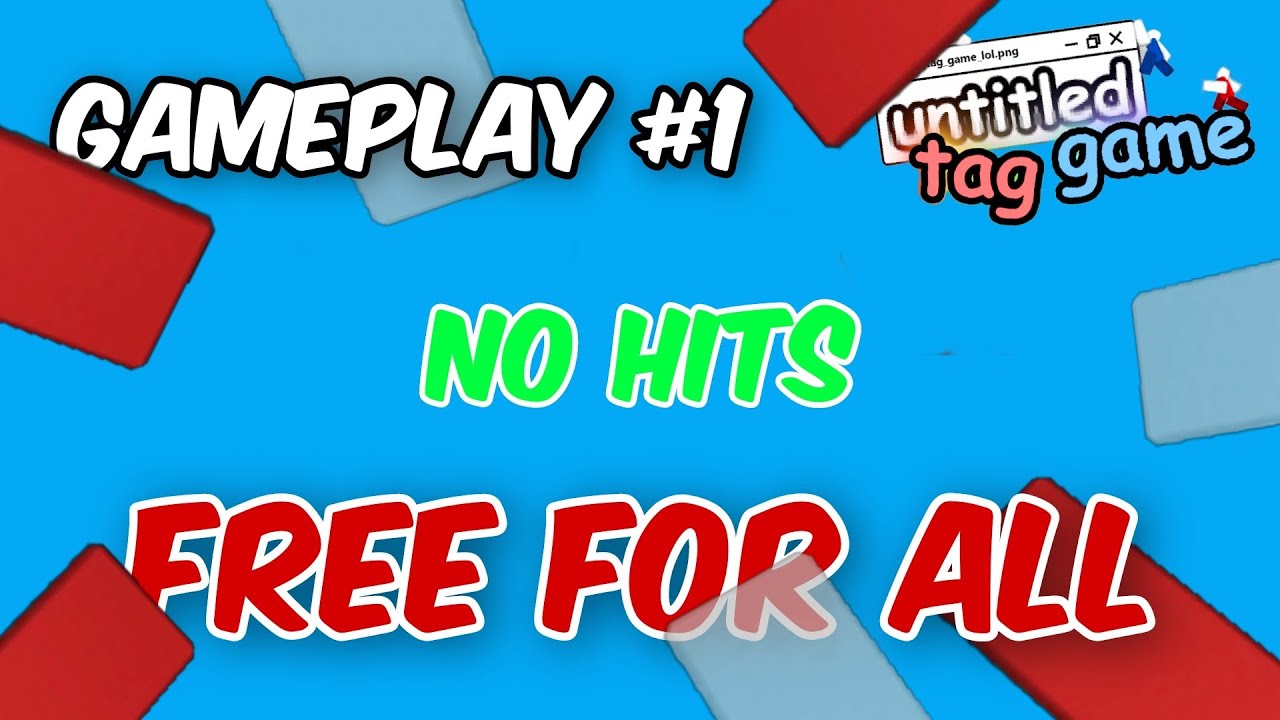Untitled Tag Game | Free For All | Gameplay #1 - YouTube
