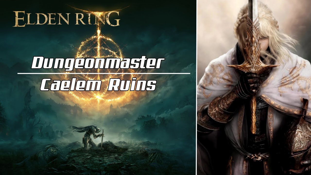 Elden Ring: Dungeon Master Caelem Ruins - YouTube