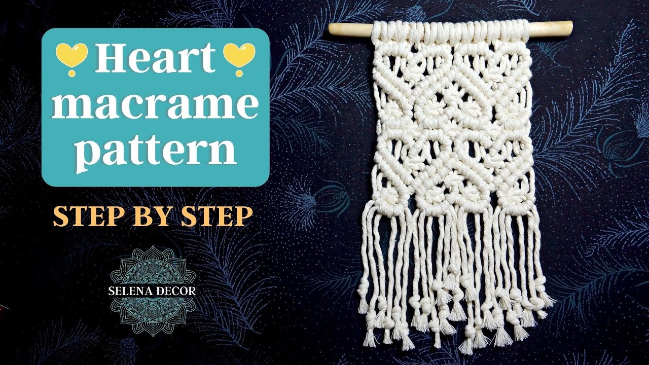 HEART MACRAME | CORAZON MACRAME TUTORIAL | HEART MACRAME TUTORIAL - YouTube