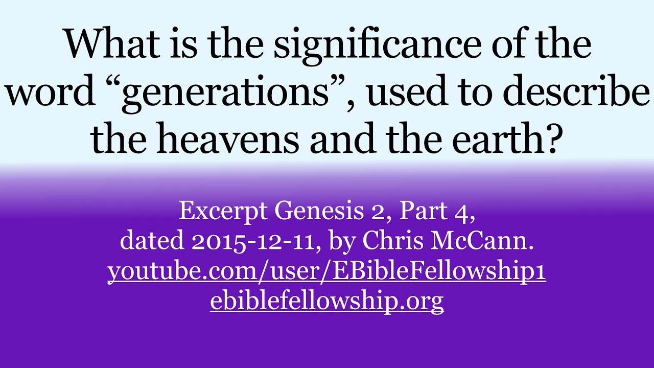 What is the significance of the word "generations," used to describe ...