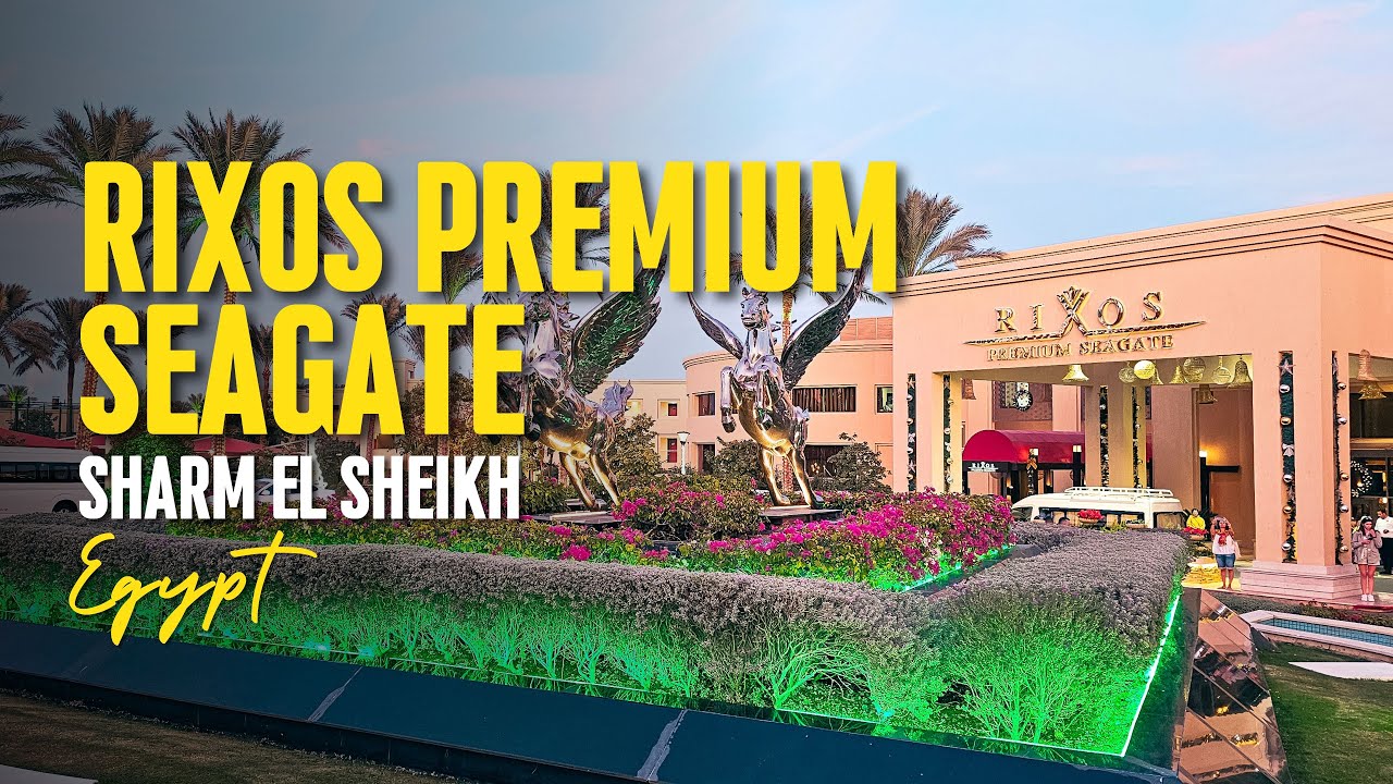 Rixos Premium Seagate | Rixos Hotels | Sharm El Sheikh - YouTube