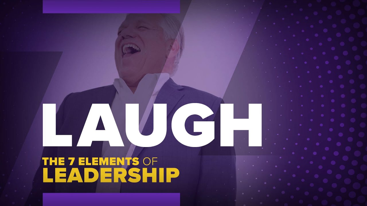 Laugh – The Seven eLements of Leadership by Mike Pitcher - YouTube