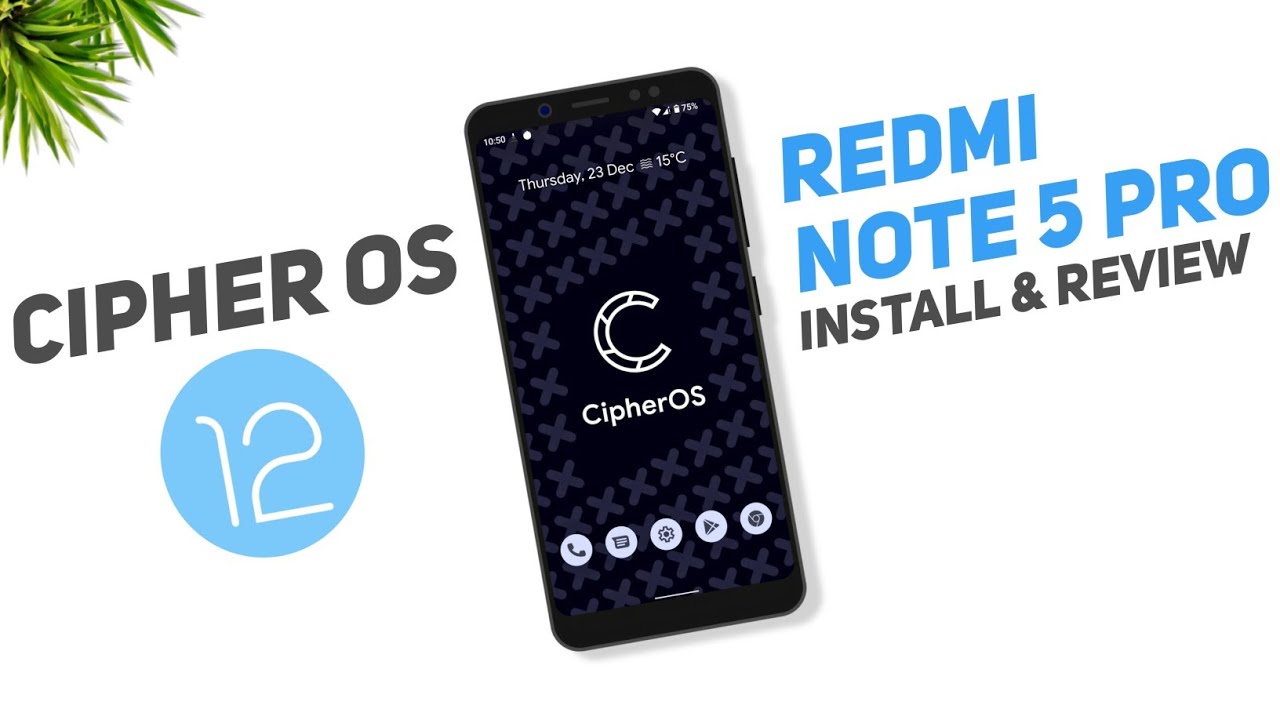 Cipher OS 2.1 Android 12 Rom | Redmi Note 5 Pro | Install & Full Review ...