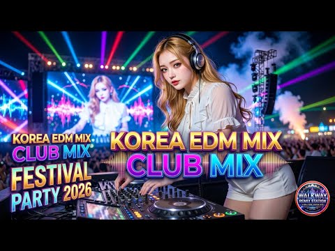 Korea EDM Club Remix 2026 🔥 High Bass Dance Music | Newest Korean Party Mix V.3 🇰🇷🎧