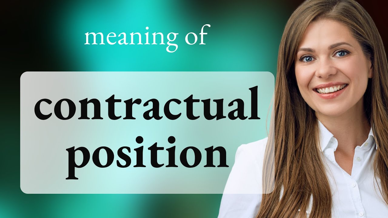 Understanding Contractual Positions: A Guide - YouTube