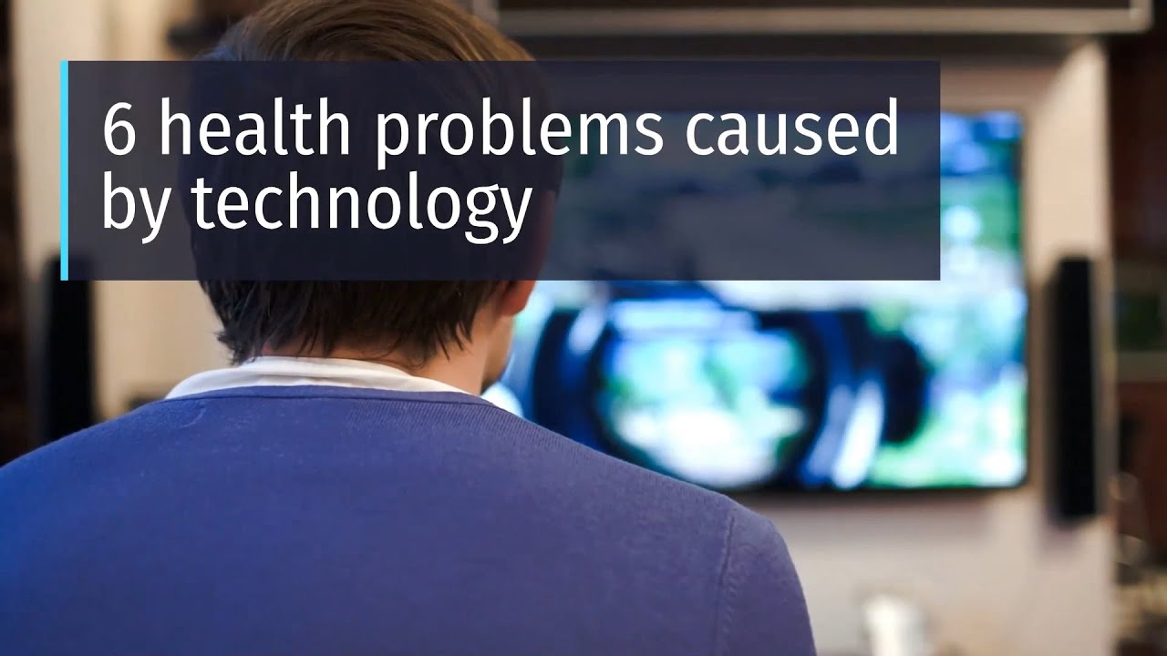 6 health problems caused by technology - YouTube