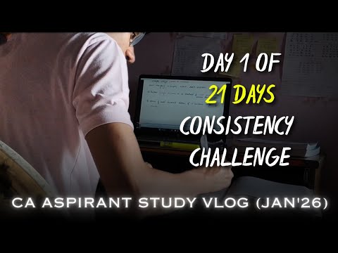 DAY 1 OF 21 DAYS CONSISTENCY CHALLENGE | A DAY IN A LIFE OF CA STUDENT JAN 26 | VLOG 9 - YouTube