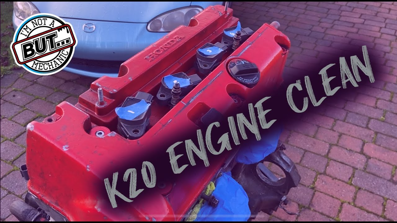 K20 ENGINE CLEAN - K SWAP BUILD PART 7! - YouTube
