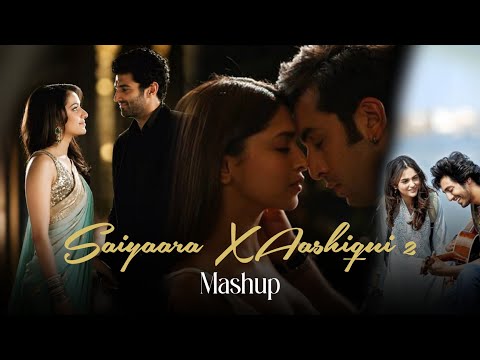 Saiyaara X Aashiqui 2 Mashup | Soulful Lofi Mashup | Arijit Singh | Faheem Abdullah