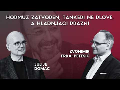 Hormuz zatvoren, tankeri ne plove, a hladnjaci prazni - Špica s Macanom #62 Domac i Frka-Petešić