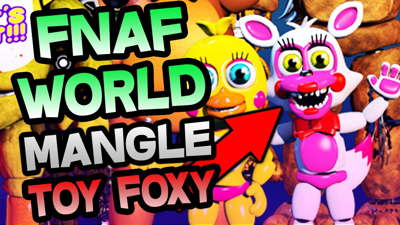 FNAF WORLD CHARACTER ANALYSIS ADVENTURE MANGLE (TOY FOXY) - YouTube