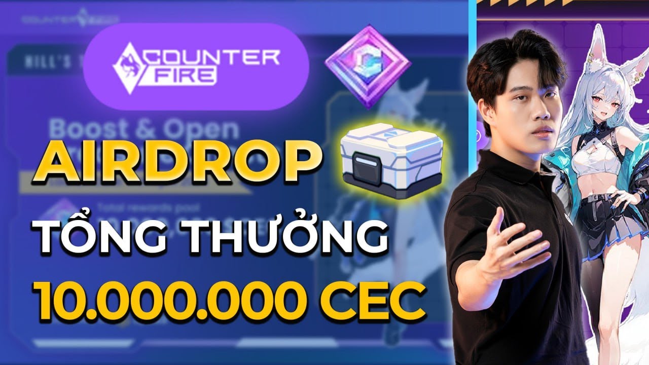 AIRDROP | Counter Fire: Airdrop Claim Point Ăn Chia 10M Token CEC - YouTube