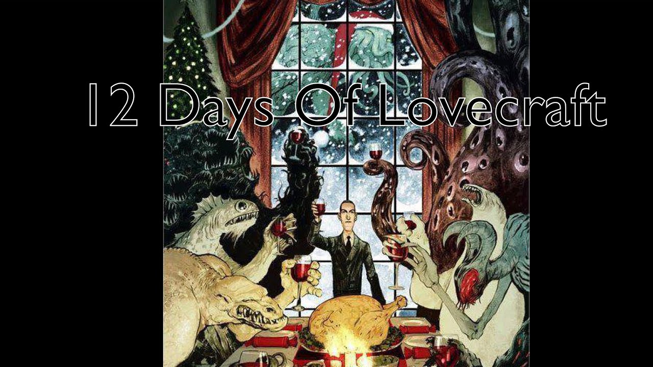 12 Days Of Lovecraft (12 Days Of Christmas parody) - Warren Mars - YouTube