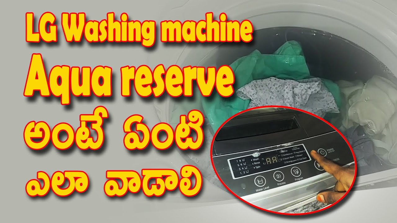 Aqua reserve mode in LG Fully automatic washing machine | Aqua reverse ...