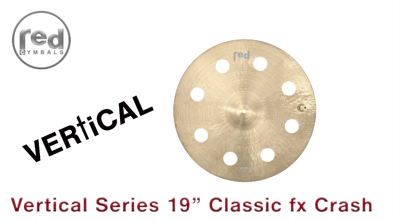 Red Cymbals Vertical Series 19" Classic fx Crash Cymbal Demo - YouTube