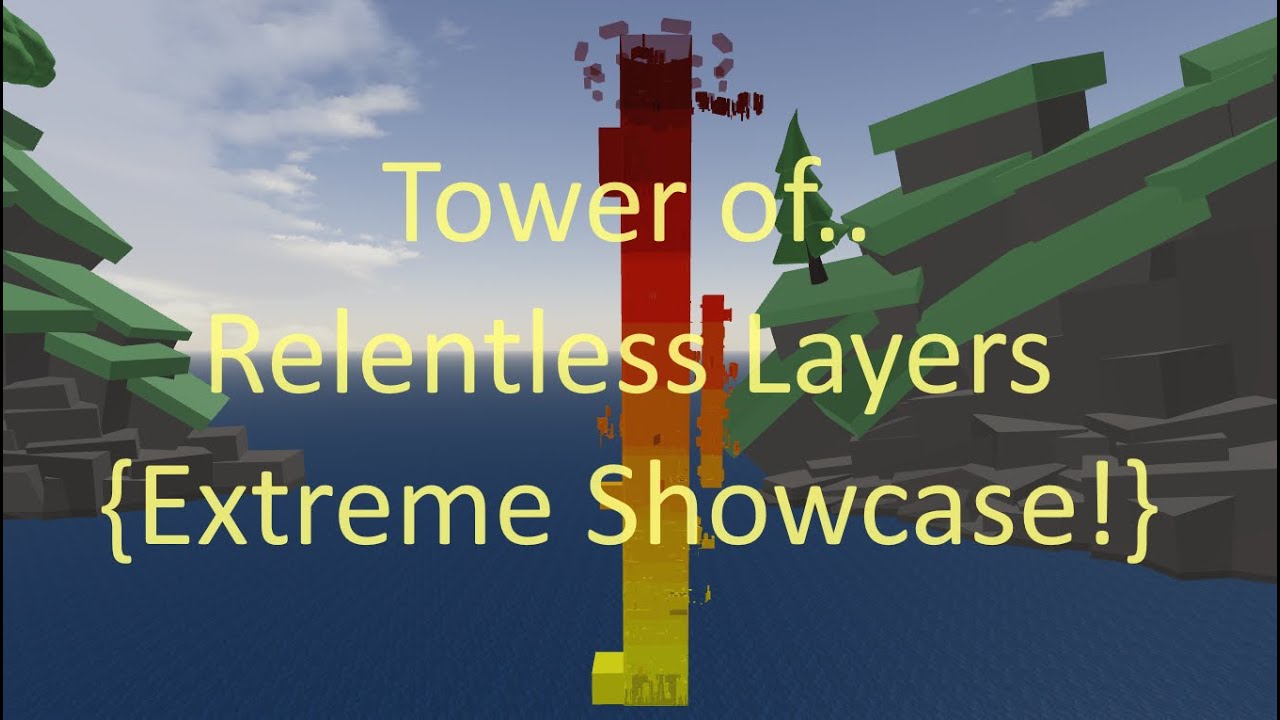 Tower of Relentless Layers (Extreme) | Tower Creator, Showcase - YouTube