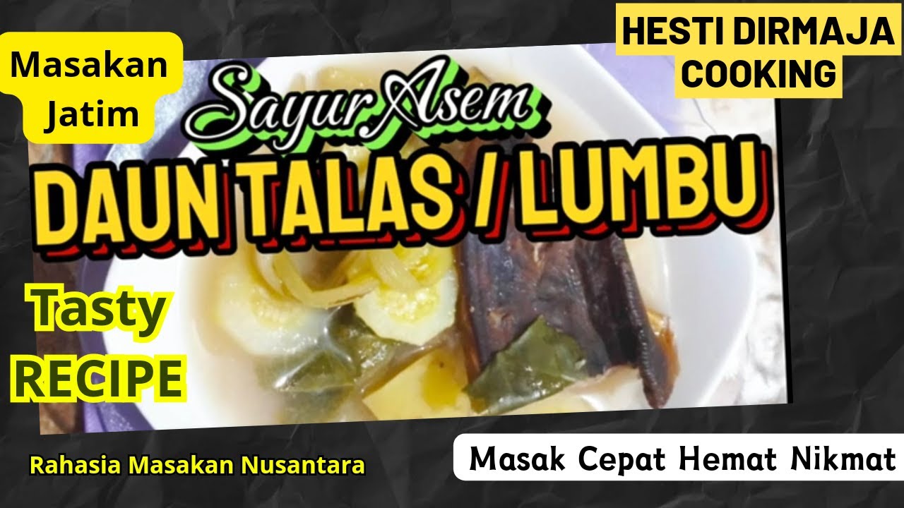 Sayur Asem Lumbu/Daun Talas, seger rasanya, menu buka yang mantap - YouTube