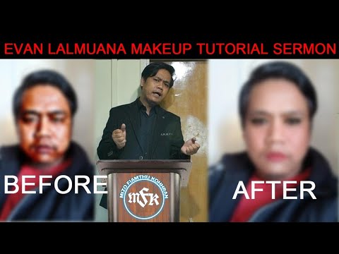 EVAN LALMUANA MAKEUP TUTORIAL SERMON - YouTube