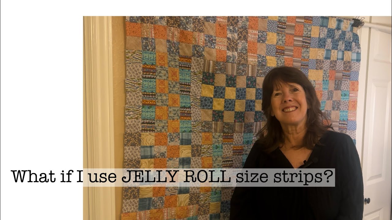 Using Jelly Roll size strips for my quilt | Comparing 1” to 2 1/2 ...