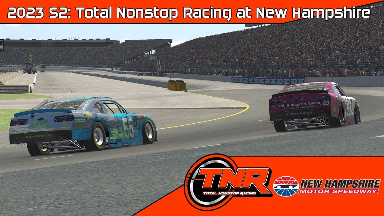 iRacing - Nascar Xfinity Series at New Hampshire - Total Nonstop Racing ...