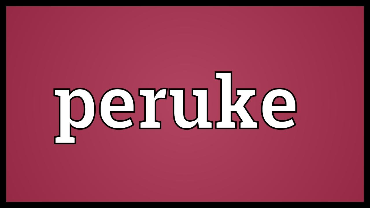 Peruke Meaning - YouTube