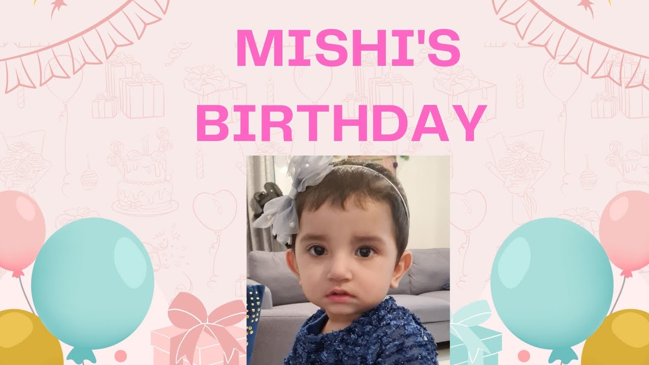 #It's Mishi's #Birthday Mishi turns 2 🎂🥳 - YouTube