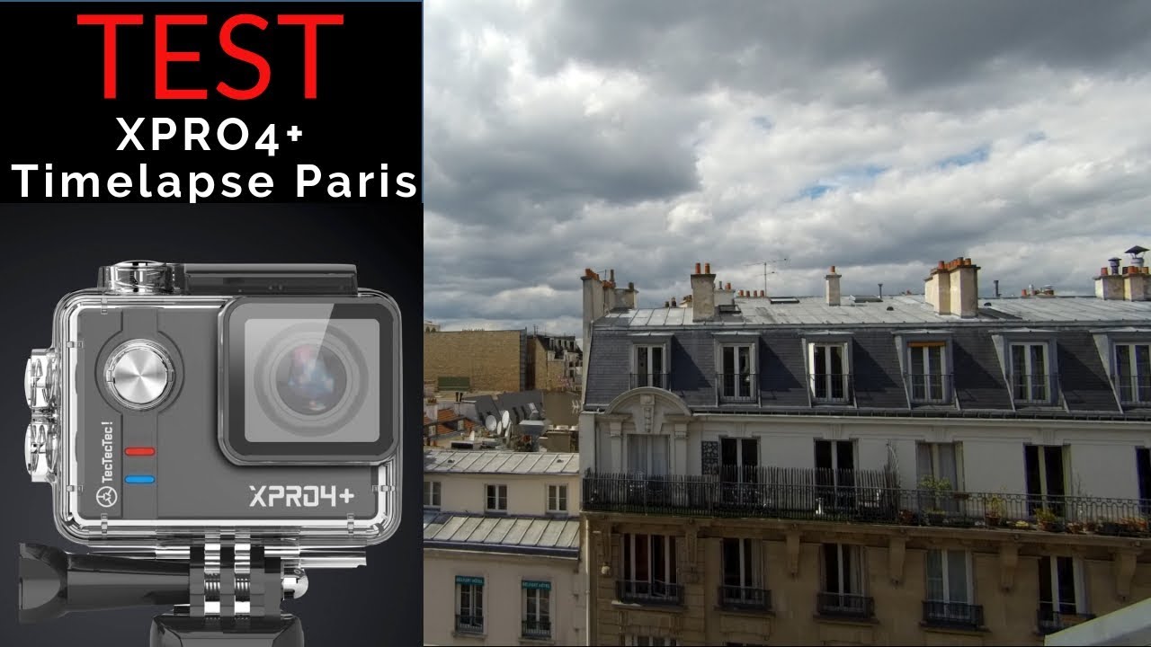 Test XPRO4+ TecTecTec - TimeLapse 1 Paris rooftops - YouTube
