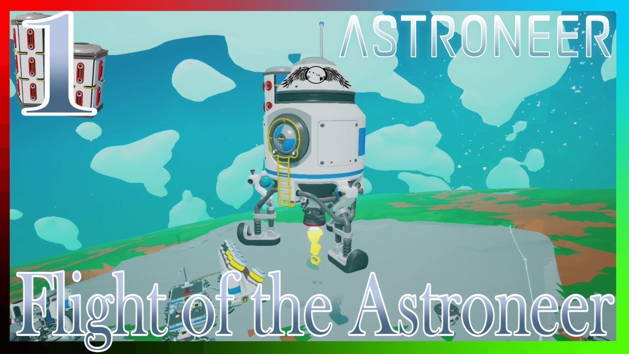 FLIGHT OF THE ASTRONEER- *Astroneer* episode 1 | Flyinnn Hawaiiannn - YouTube