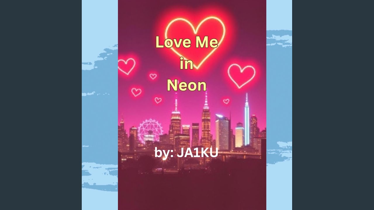 Love Me in Neon - YouTube
