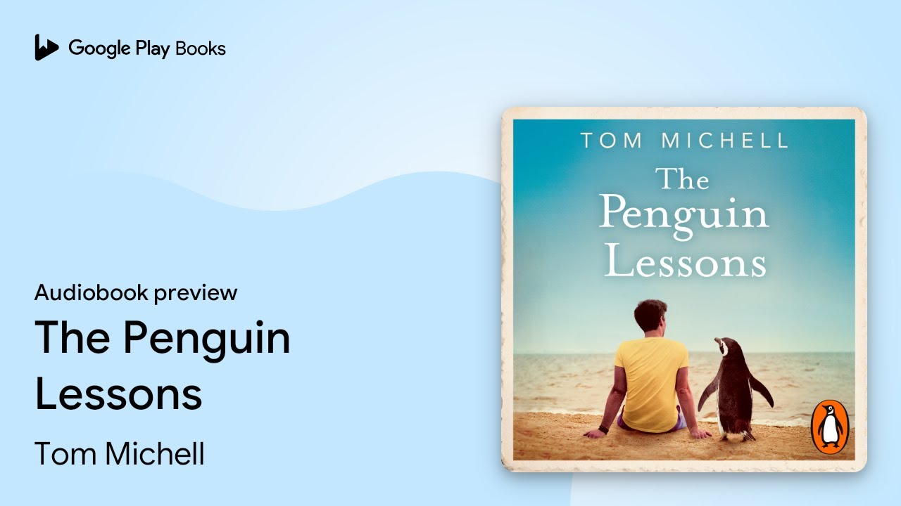 The Penguin Lessons by Tom Michell · Audiobook preview - YouTube