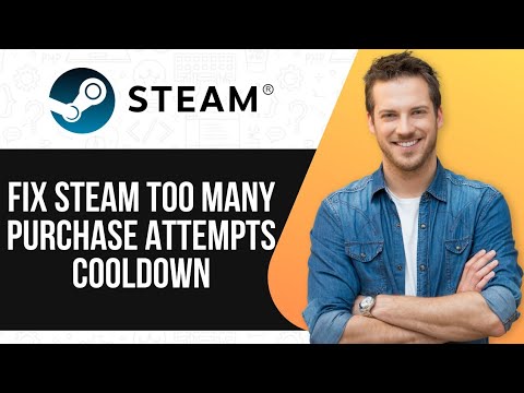 How To Fix Steam Too Many Purchase Attempts Cooldown - YouTube