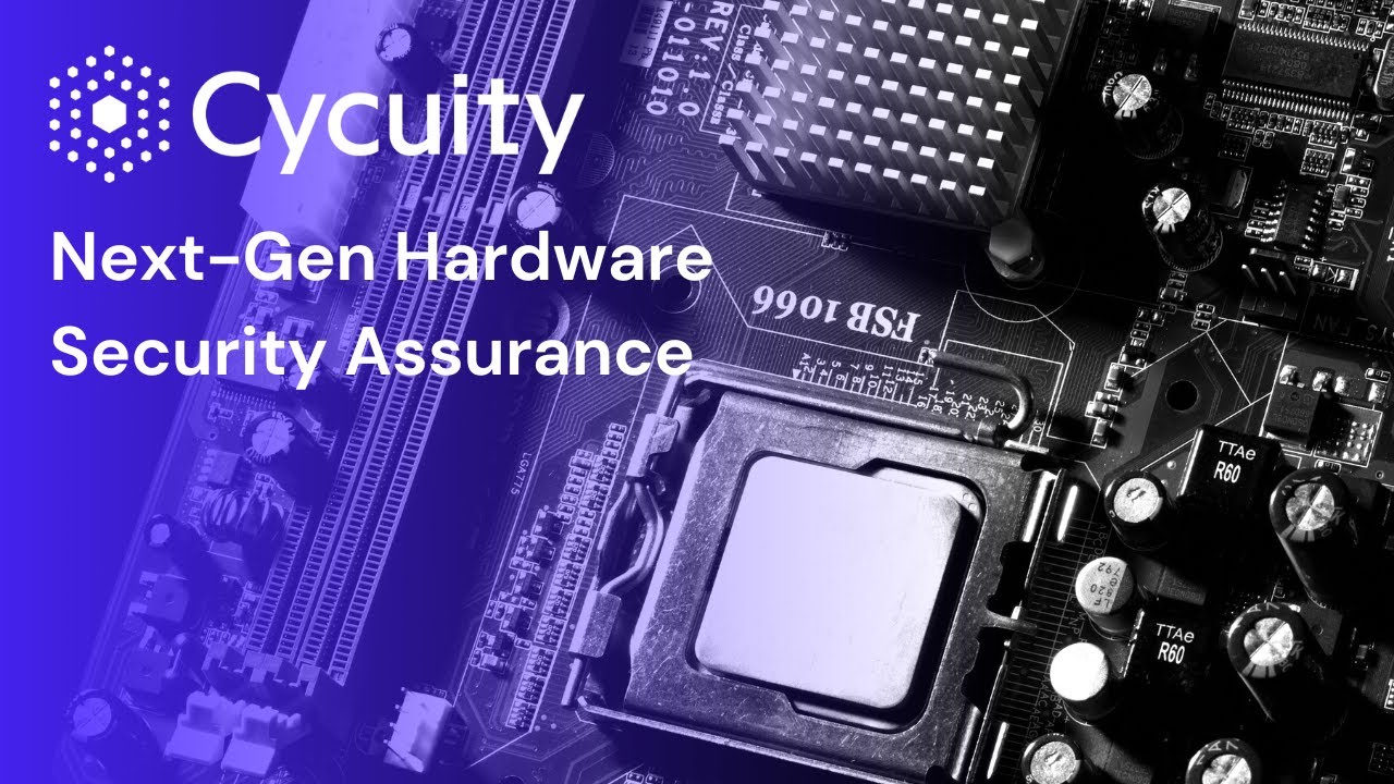 Cycuity: Next-gen Hardware Security Assurance (01:32) - YouTube