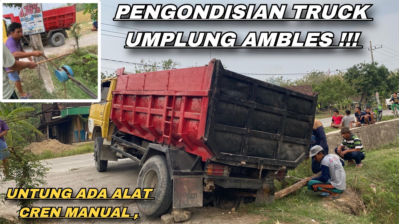 PENGONDISIAN TRUCK UMPLONG HAMPIR TERGULING ( ALAT INI SOLUSINYA ...