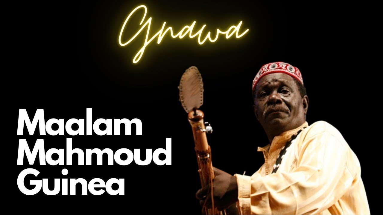 Best of Maalam Mahmoud Guinea 🇲🇦🇬🇳 المعلم محمود غينيا - YouTube