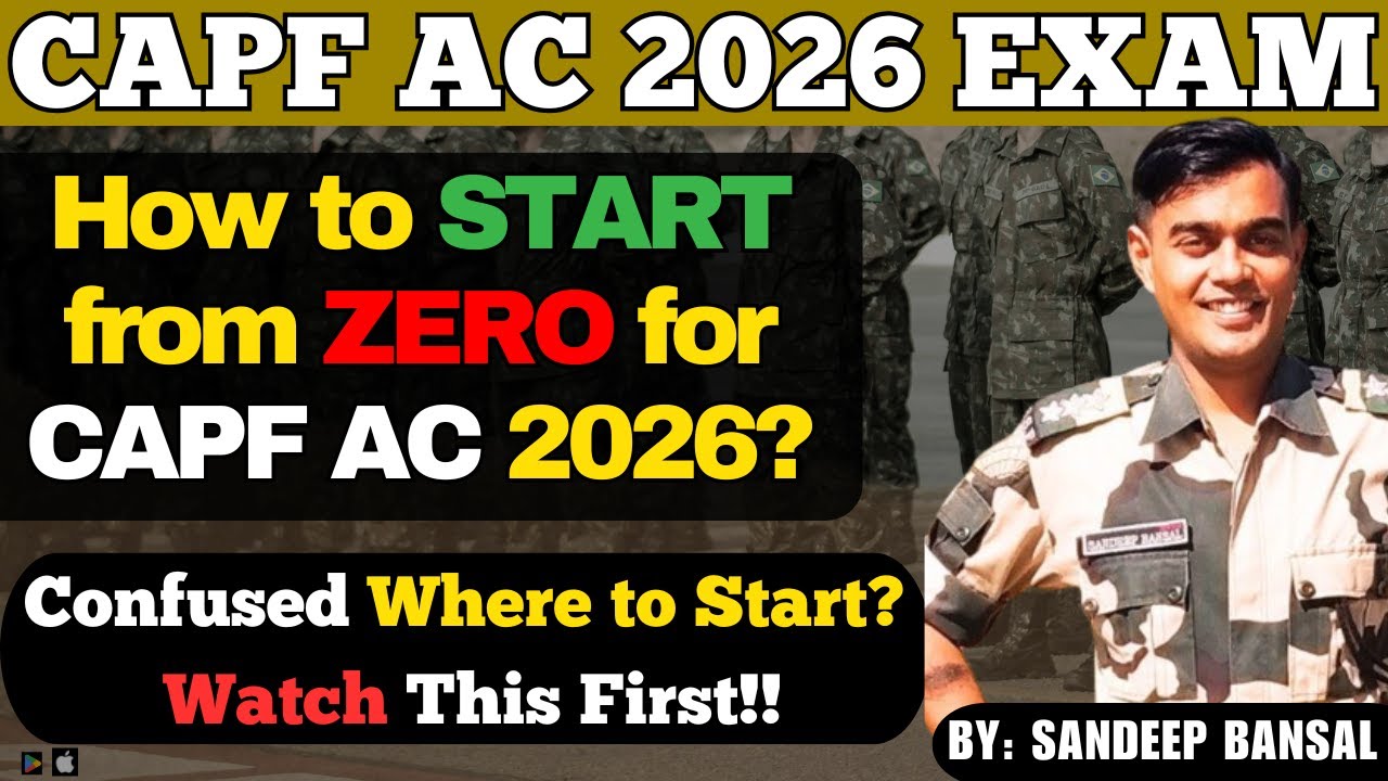 How to START from ZERO for CAPF 2026: Detailed Explanation | Must Watch ...
