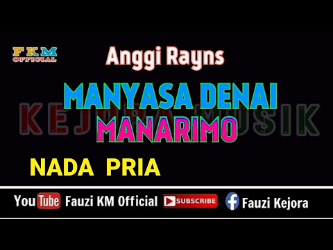 Anggi Rayns - MANYASA DENAI MANARIMO (Karaoke) Nada PRIA - YouTube