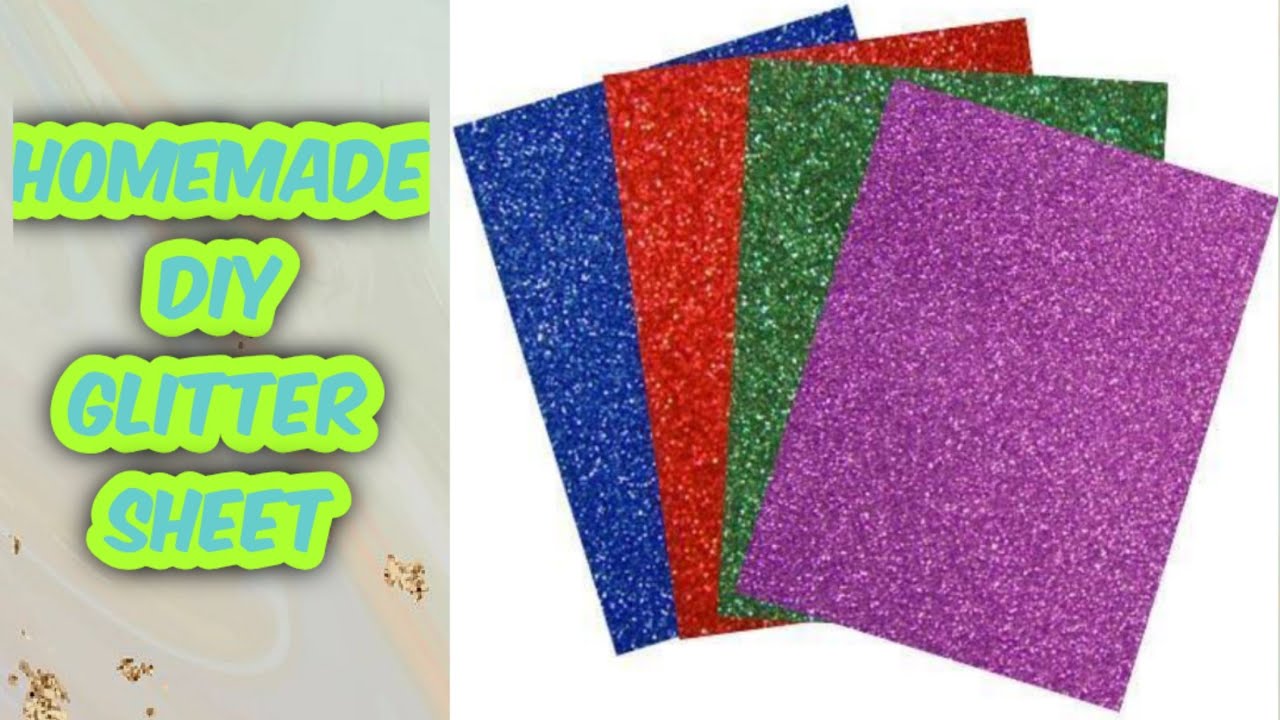 Diy Homemade glitter paper sheet/homemade glitter cardstock/how to make ...