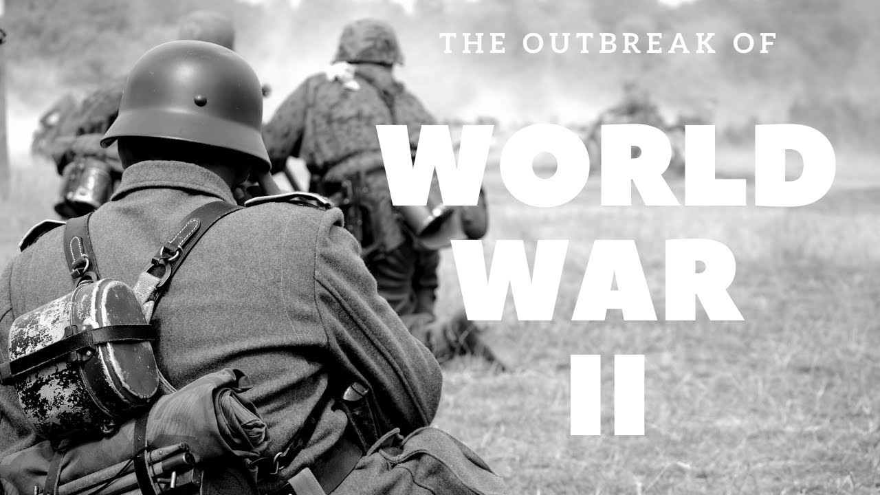 The Outbreak of World War II - YouTube