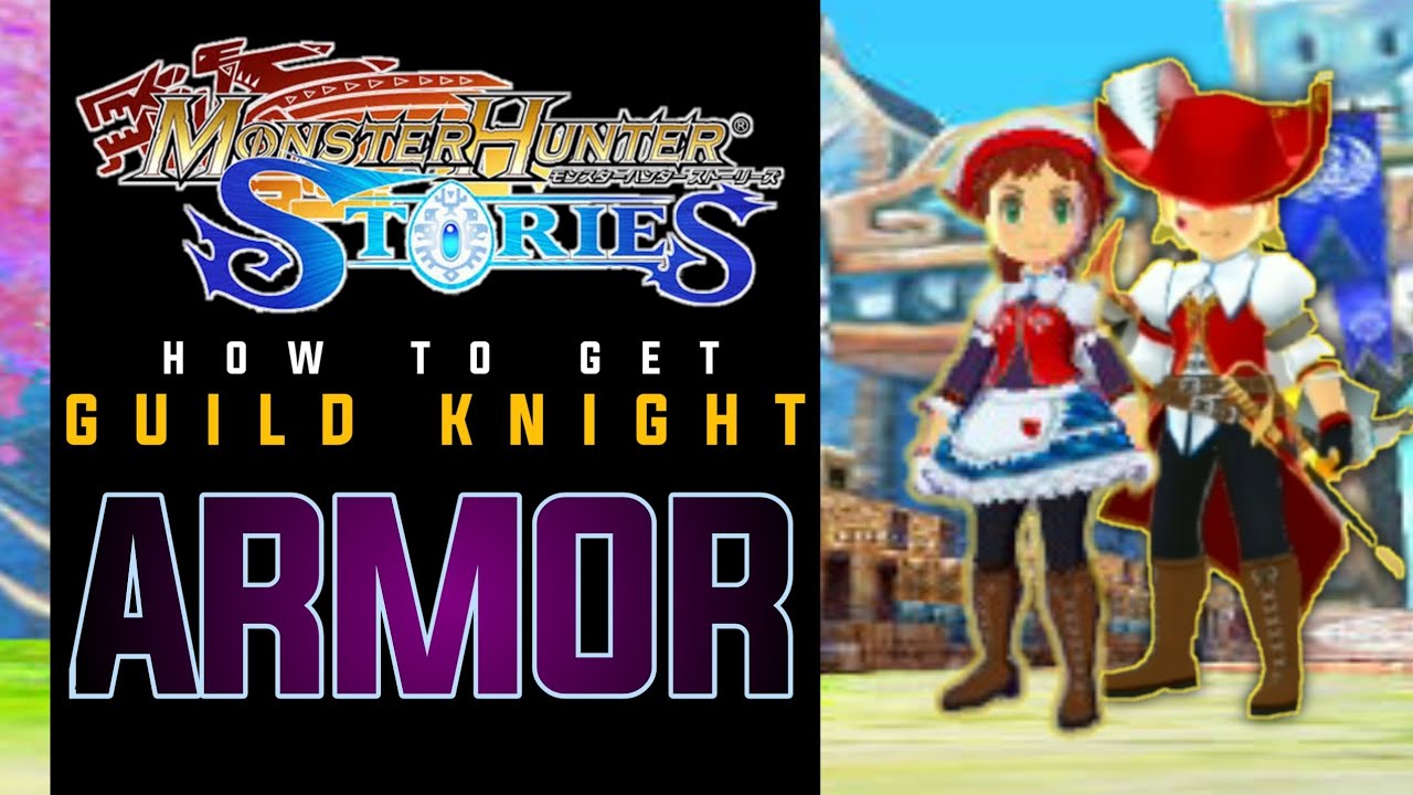 How to get Guild Knight / Maiden Armor | Monster Hunter Stories - YouTube