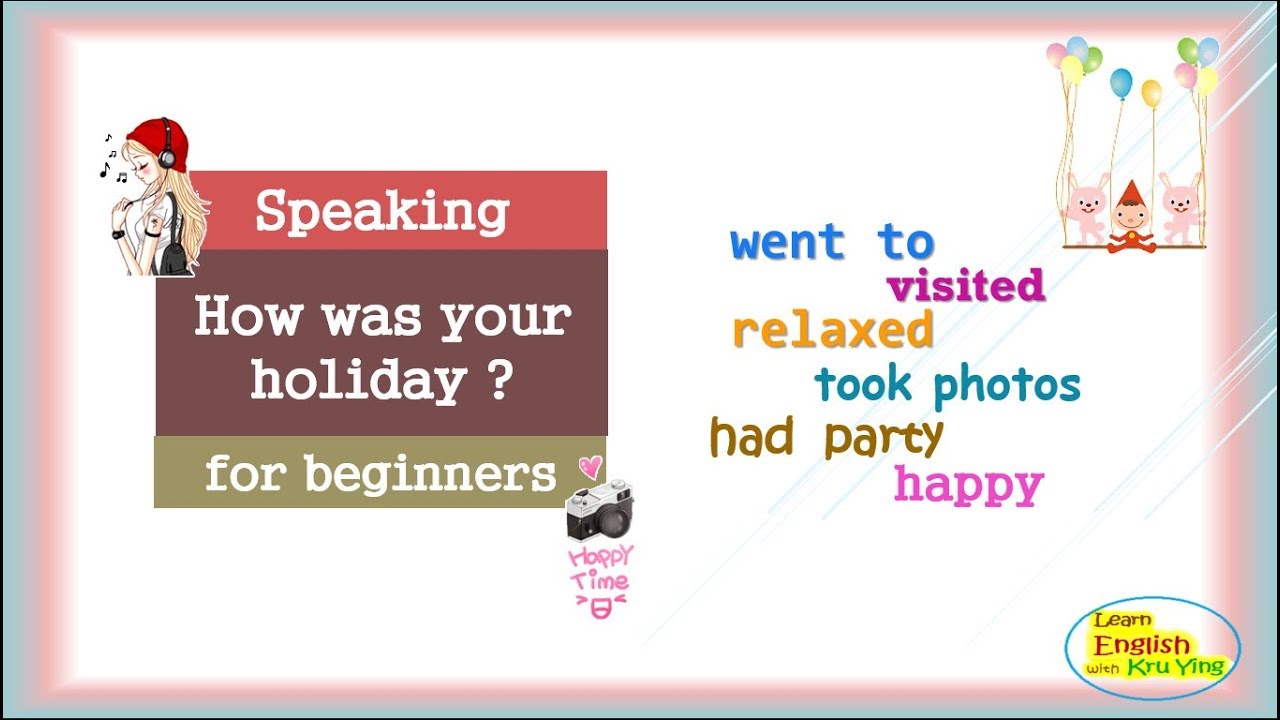 ็็How was your holiday? - YouTube