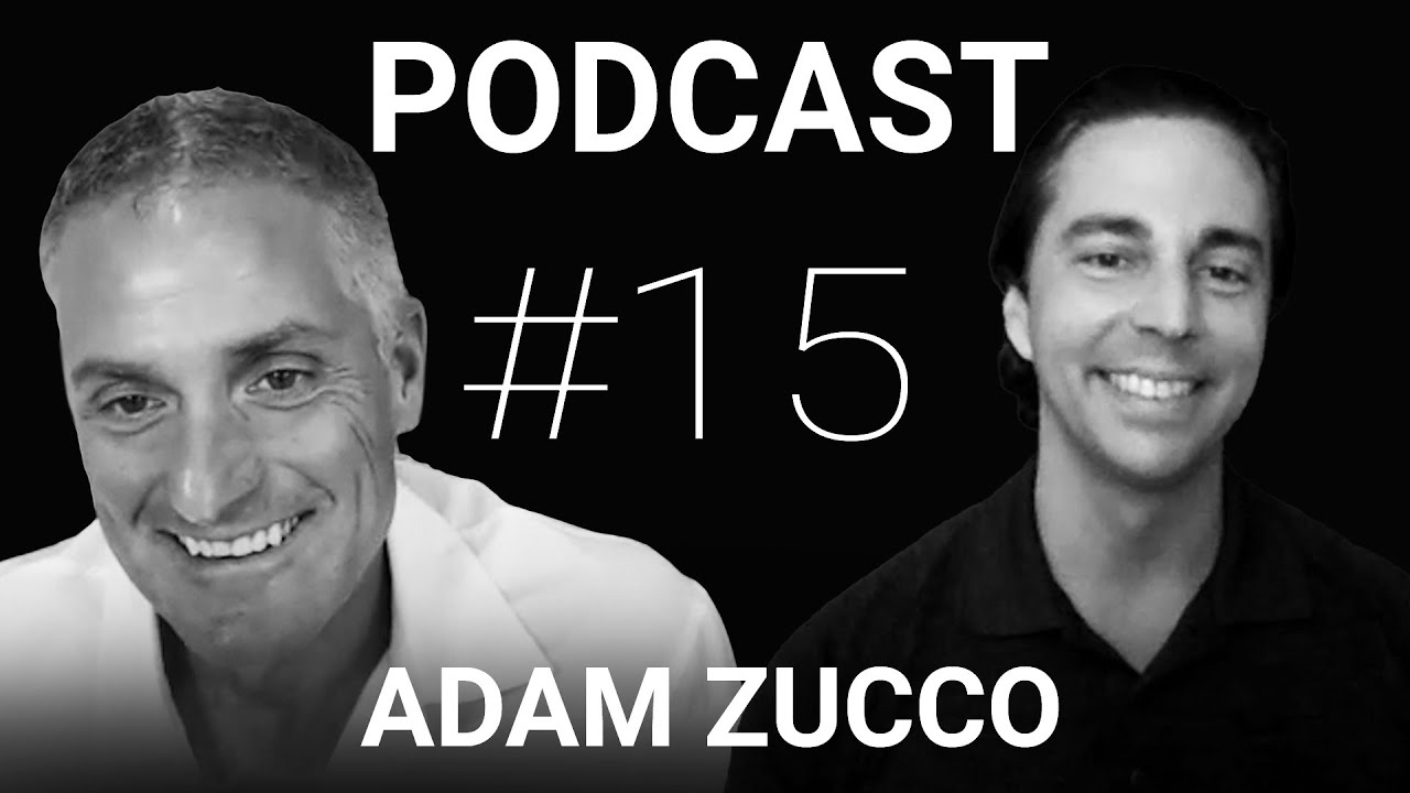 Podcast #15: Adam Zucco - Condition your brain for mental toughness ...