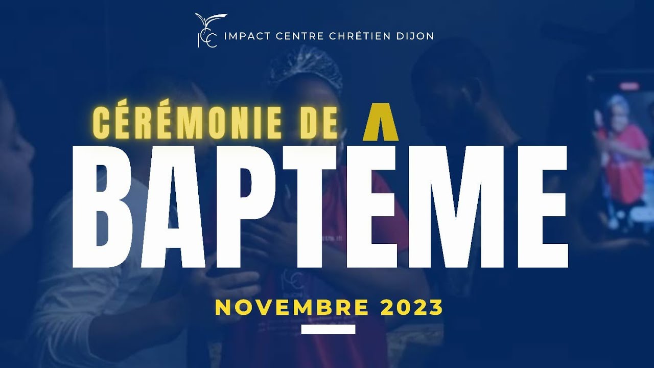 Cérémonie de baptême | ICC DIJON - YouTube