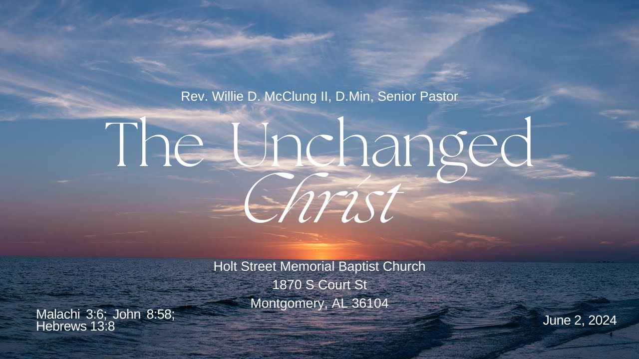 The Unchanged Christ | Sunday, June 2, 2024 - YouTube