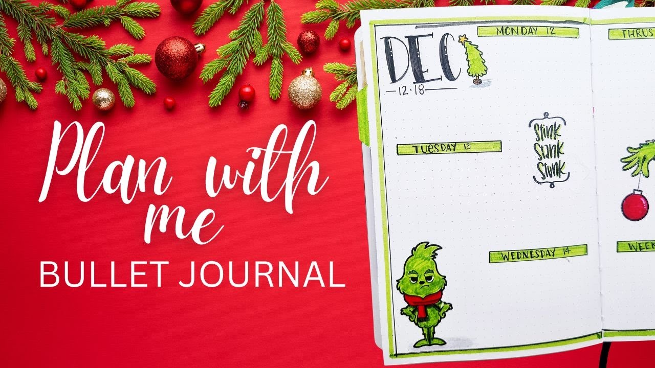 NEW GRINCH PLAN WITH ME - DECEMBER BULLET JOURNAL - WORK IN MY BUJO ...